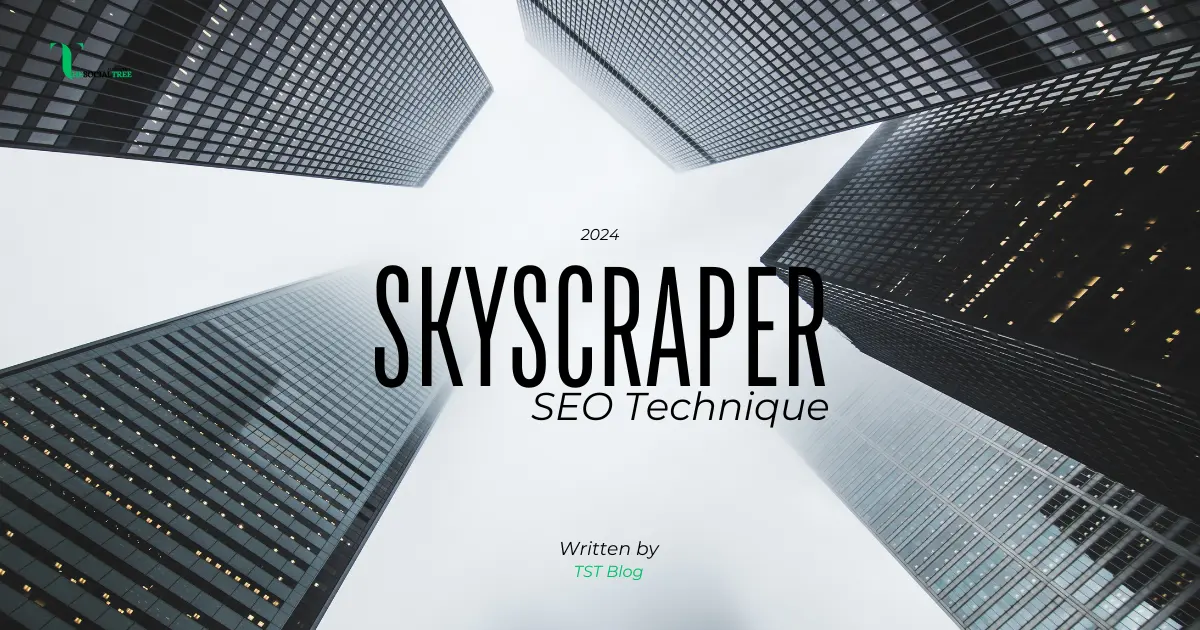 Skyscraper Technique In SEO - TST Marketing